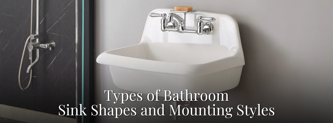 Types of Bathroom Sink Shapes and Mounting Styles | KINGSTON Brass